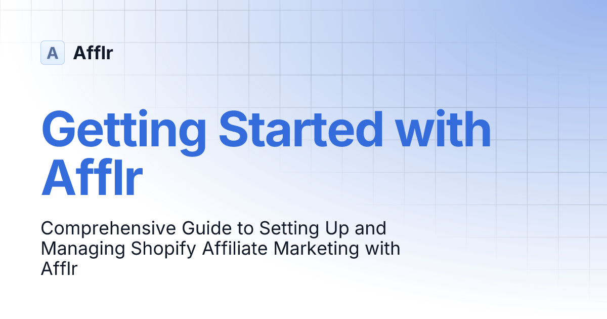 Getting Started with Afflr | Afflr